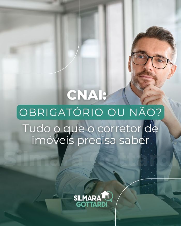 CNAI: obrigatório ou não? Tudo o que o corretor de imóveis precisa saber